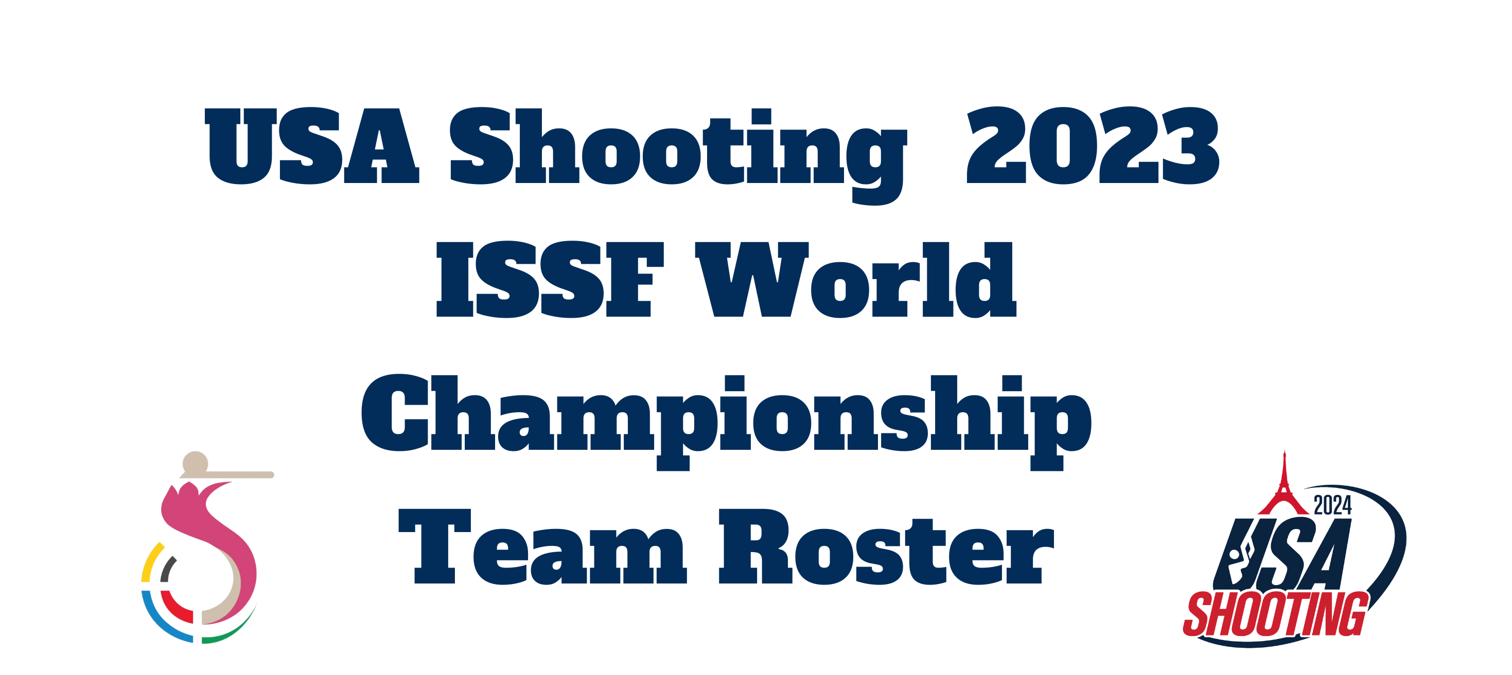 USA Shooting 2023 ISSF World Championship Team Roster | USA Shooting
